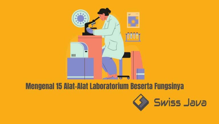 Mengenal 15 Alat-Alat Laboratorium Beserta Fungsinya