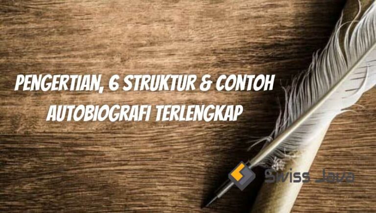 Pengertian 6 Struktur Dan Contoh Autobiografi Terlengkap