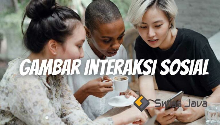Gambar Interaksi Sosial: Pengertian Lengkap Serta Penjelasan