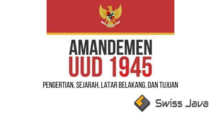 Pengertian Amandemen Uud 1945 Sejarah Dan Tujuan 