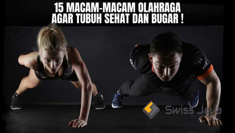 15 Macam-Macam Olahraga Agar Tubuh Sehat dan Bugar