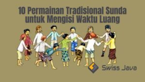 10 Permainan Tradisional Sunda untuk Mengisi Waktu Luang
