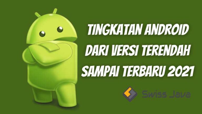 Pengertian Android : Sejarah Lengkap, Versi dan Kelebihannya