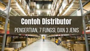 Contoh Distributor : Pengertian, 7 Fungsi, dan 3 Jenis