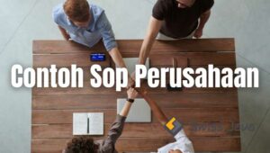 Contoh Sop Perusahaan : Fungsi, dan Format Standarnya