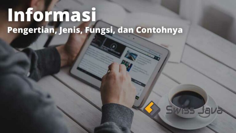 Informasi Adalah: Pengertian, Jenis, Fungsi, dan Contohnya