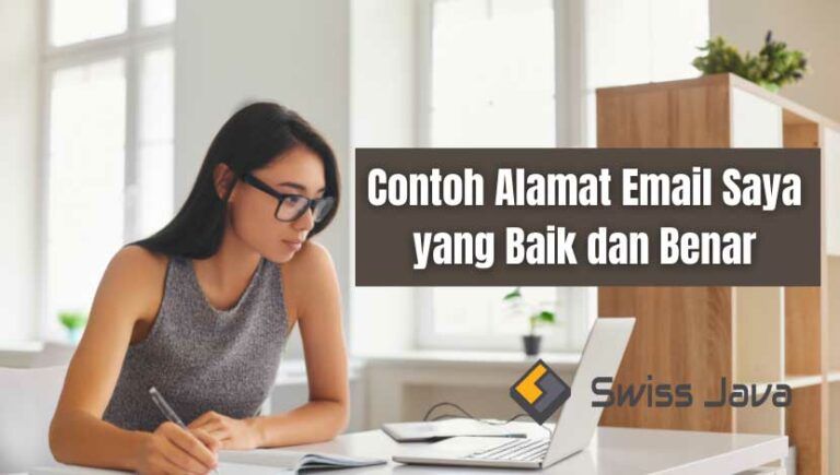 Contoh Alamat Email Saya yang Baik dan Benar