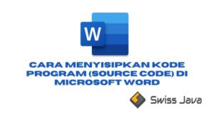 Cara Menyisipkan Kode Program (Source Code) di Microsoft Word