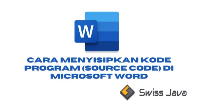 Cara Menyisipkan Kode Program (Source Code) di Microsoft Word