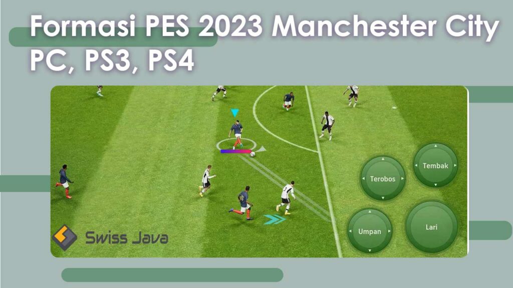 Formasi PES 2024 Manchester City PC, PS3, PS4 Terbaik
