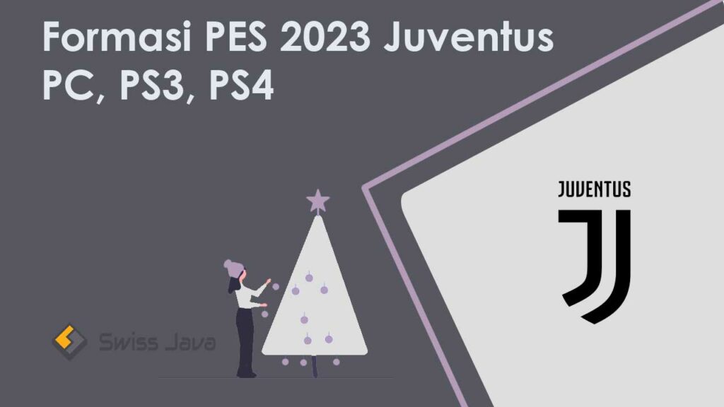 Berbagai Formasi PES 2024 Juventus PC, PS3, PS4 Terampuh