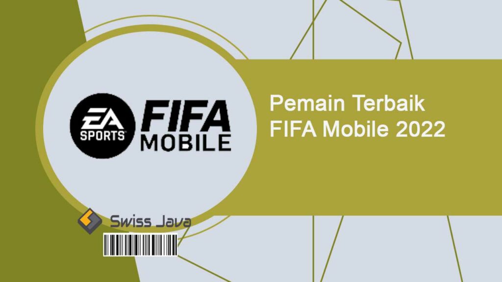 50+ Pemain Terbaik FIFA Mobile 2022 [Update Mei 2026]
